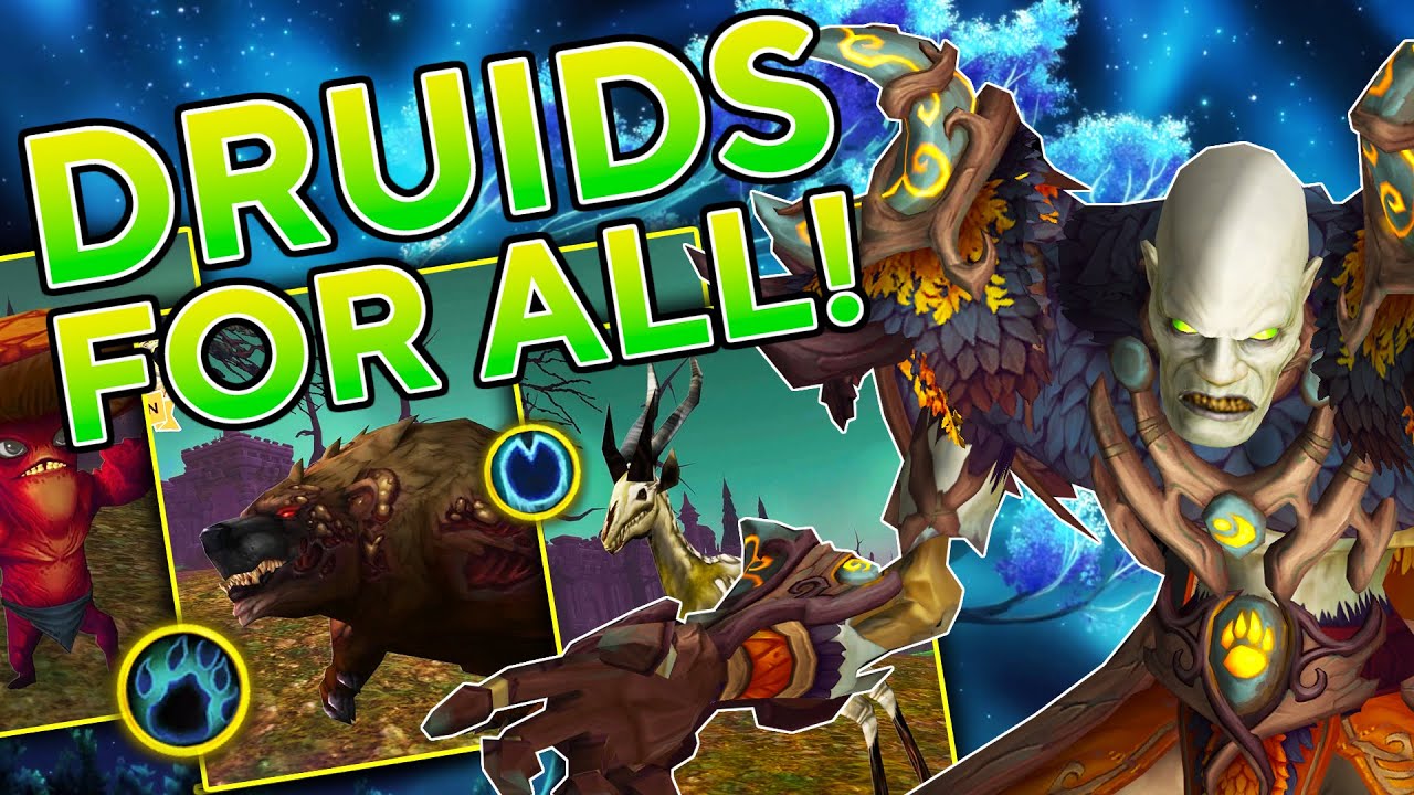 Dumb Thoughts: Druids for All, and why it makes sense - #5 by Gentarn-wyrmrest-accord - Wyrmrest ...