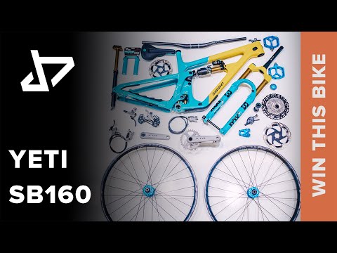 DREAM BUILD MTB - YETI SB160 - WIN THIS BIKE!