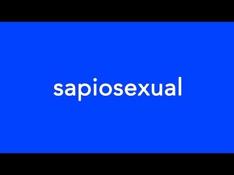 sapiosexual