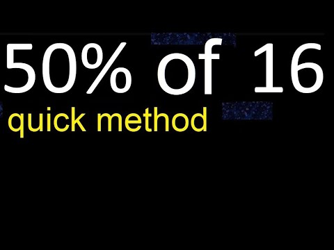50% de 16 , percentage of a number . 50 percent of 16 . procedure