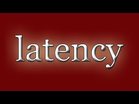 Latency Meaning