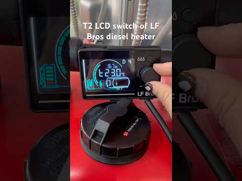 T2 LCD Switch of LF Bros diesel heater #dieselheater #lfbros #dieselheating #chinafactory #heater