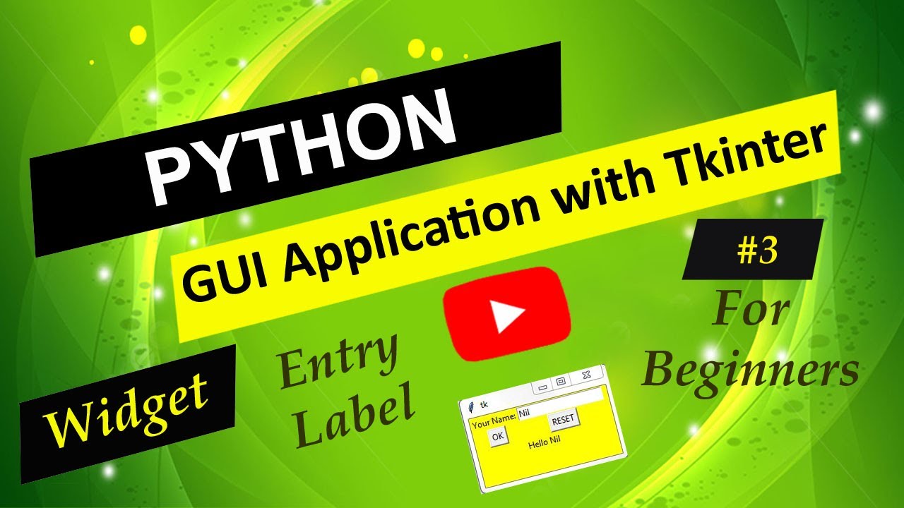 Entry And Label Widget In Python Tkinter GUI | Python Tkinter GUI Tutorial for Beginners #3