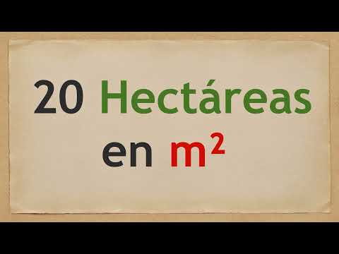 Cuánto es 20 HECTÁREAS EN METROS CUADRADOS