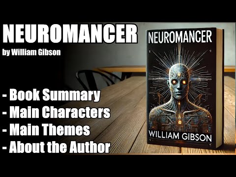 "Neuromancer" by William Gibson - Book Summary