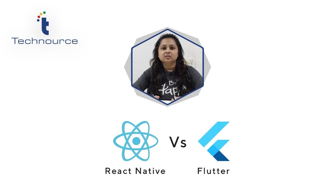 React Native vs Flutter – Learn From Technource Developer