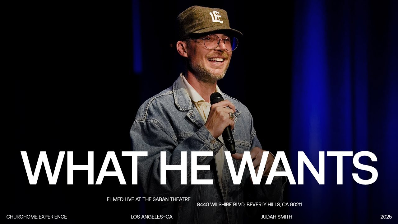 What He Wants | Judah Smith
