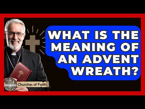 What Is The Meaning Of An Advent Wreath? - Churches Of Faith