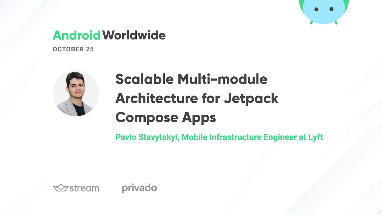 Scalable multi-module architecture for Jetpack Compose apps with Pavlo Stavytskyi