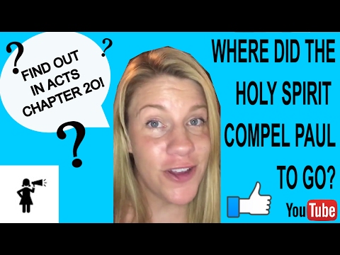 WHERE DID THE HOLY SPIRIT COMPEL PAUL TO GO? NIV ONLINE BIBLE STUDY YOUTUBE VIDEO :Acts 20