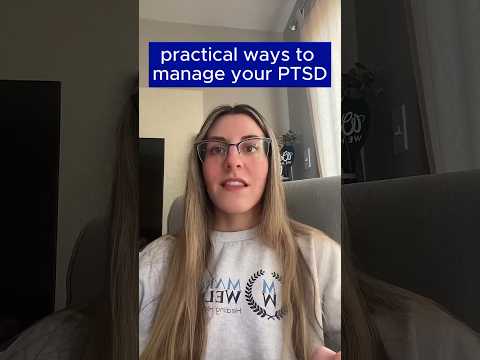 practical ways to manage your PTSD