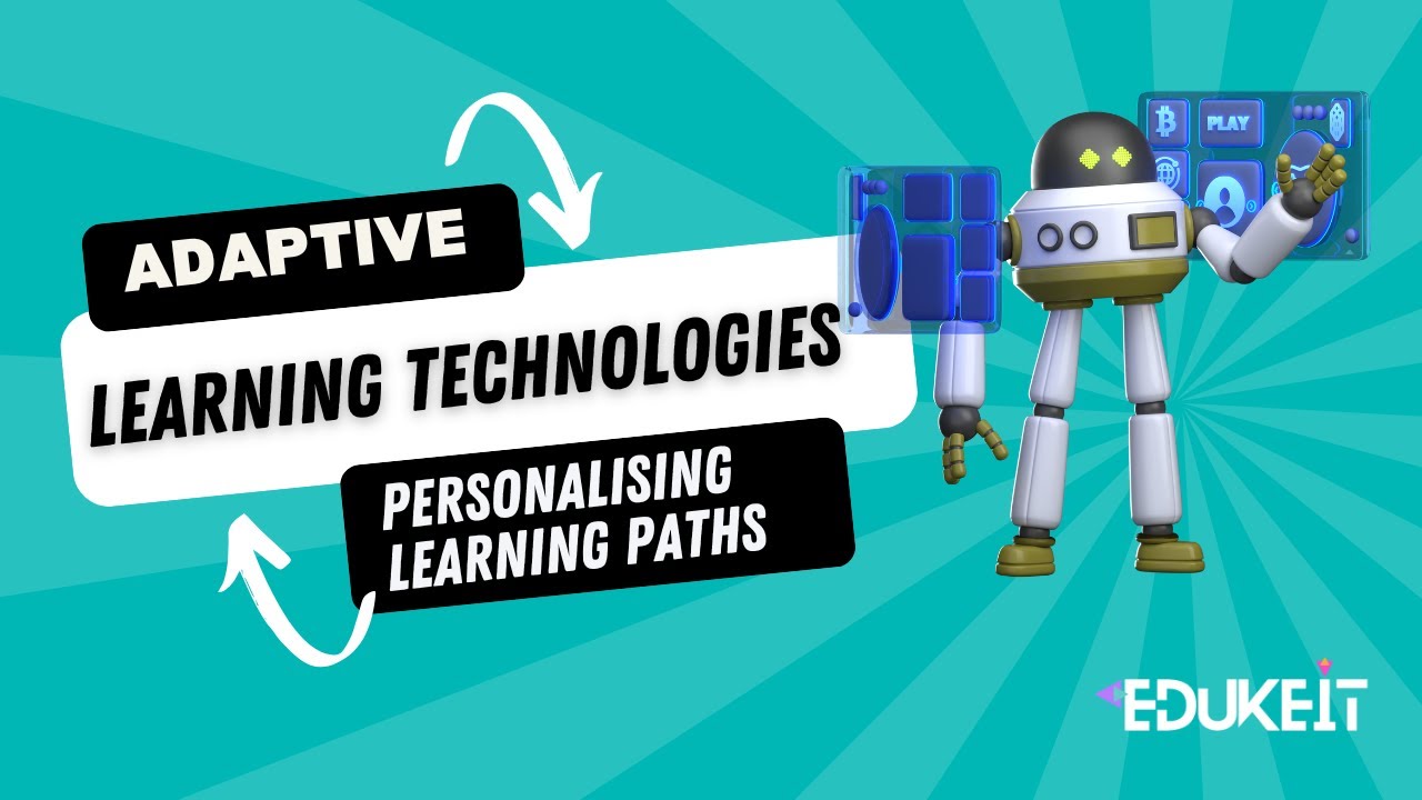 Adaptive Learning Technologies Personalising Learning Paths