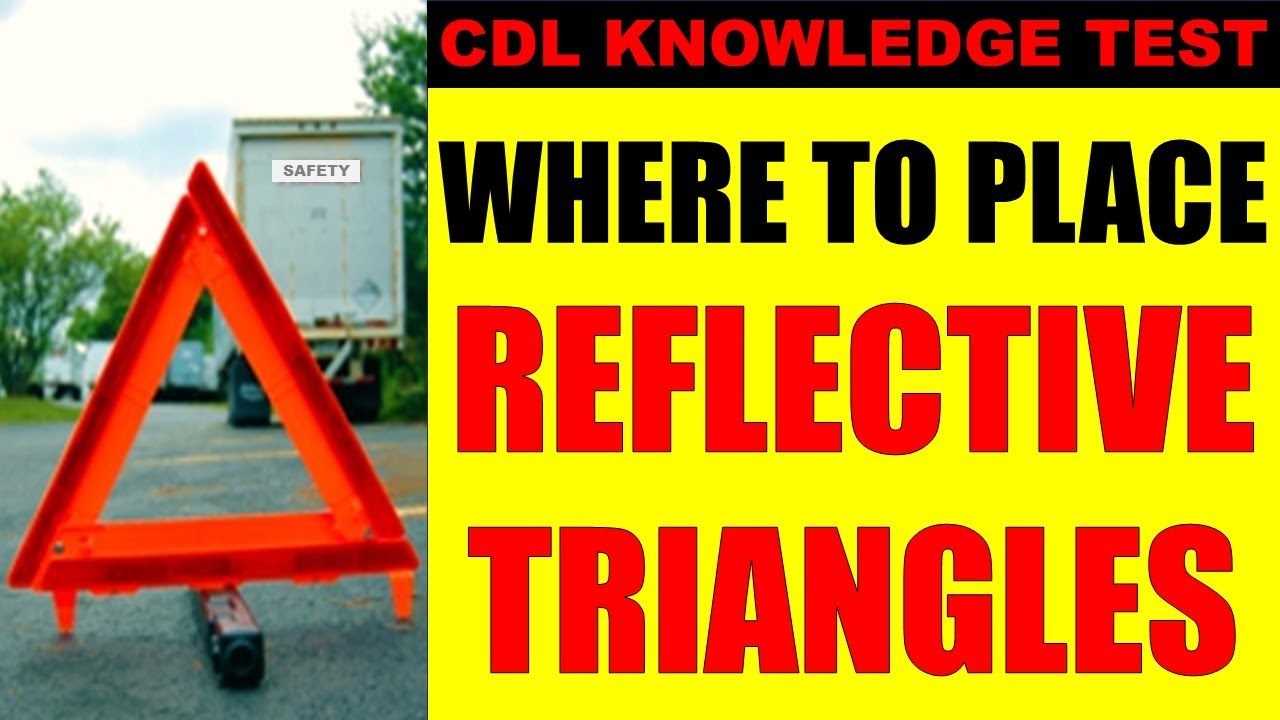 CDL Knowledge Test: Where to Place Reflective Triangles When Parking on a Two-Lane Road