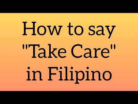 How to say "Take care" in Filipino | Tagalog words
