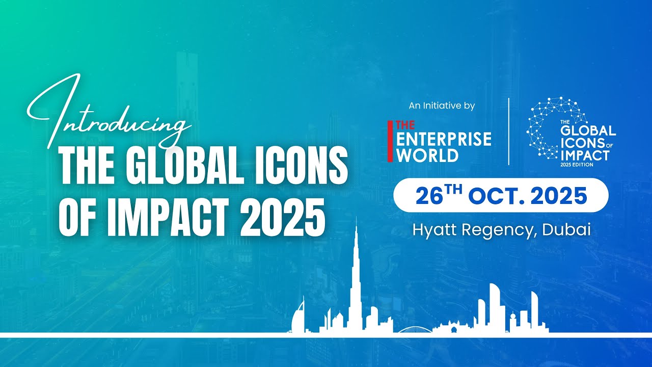 The Global Icons of Impact 2025, Dubai | Must-Attend Leadership Summit | The Enterprise World