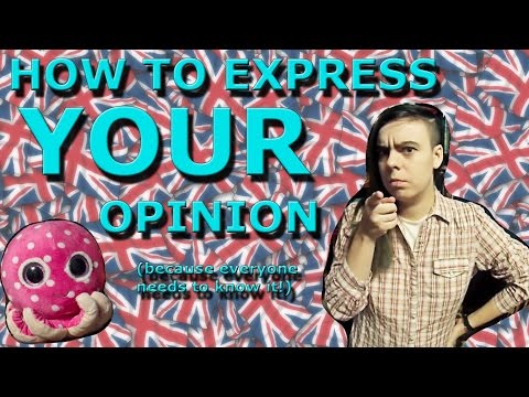 How To Express Your Opinion - Random Englsih
