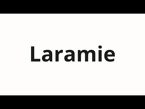 How to pronounce Laramie