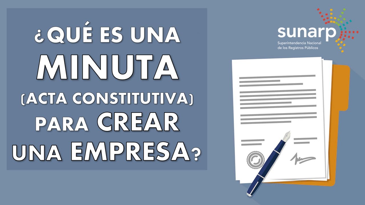 What is a MINUTE (CONSTITUTIONAL ACT) when creating a company - corporation?