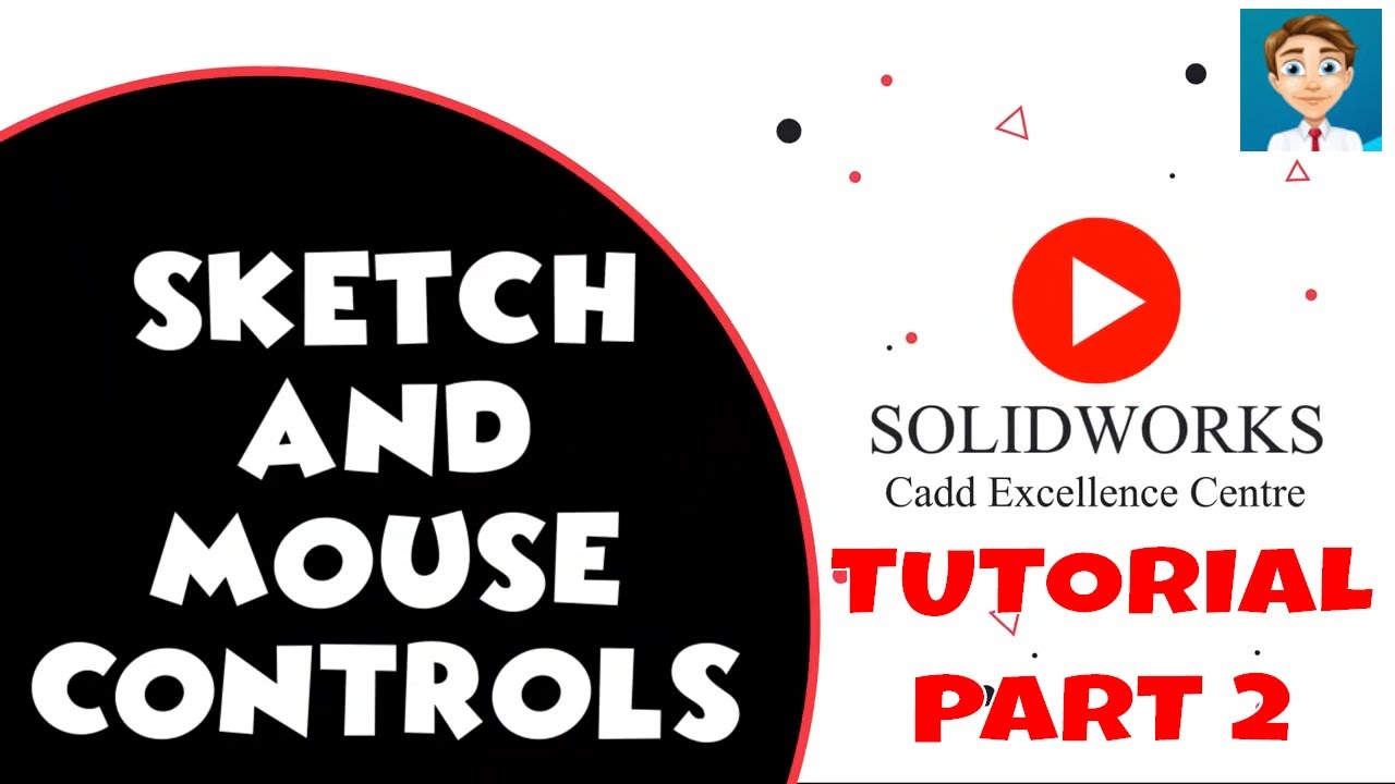 Solidworks Full Tutorials | Part 2 | Sketch and Mouse Controls