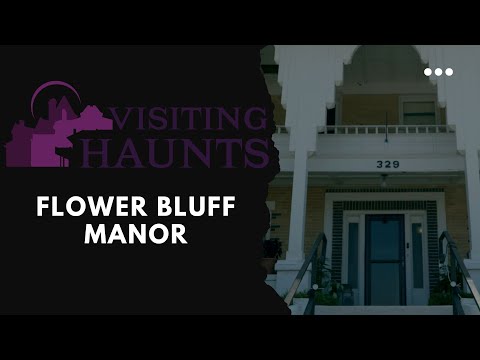 Visiting Haunts: Flower Bluff Manor – Dennis Spielman