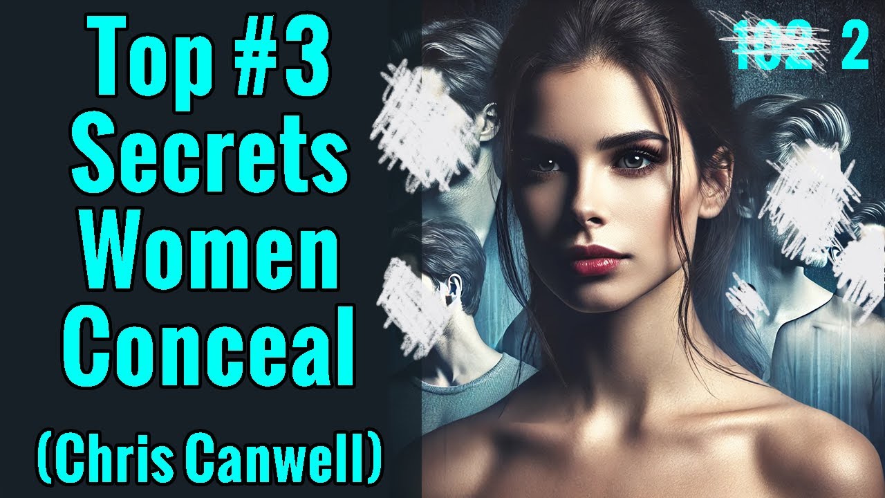 The Top 3 Things Women Conceal from Men | Galaxy.ai