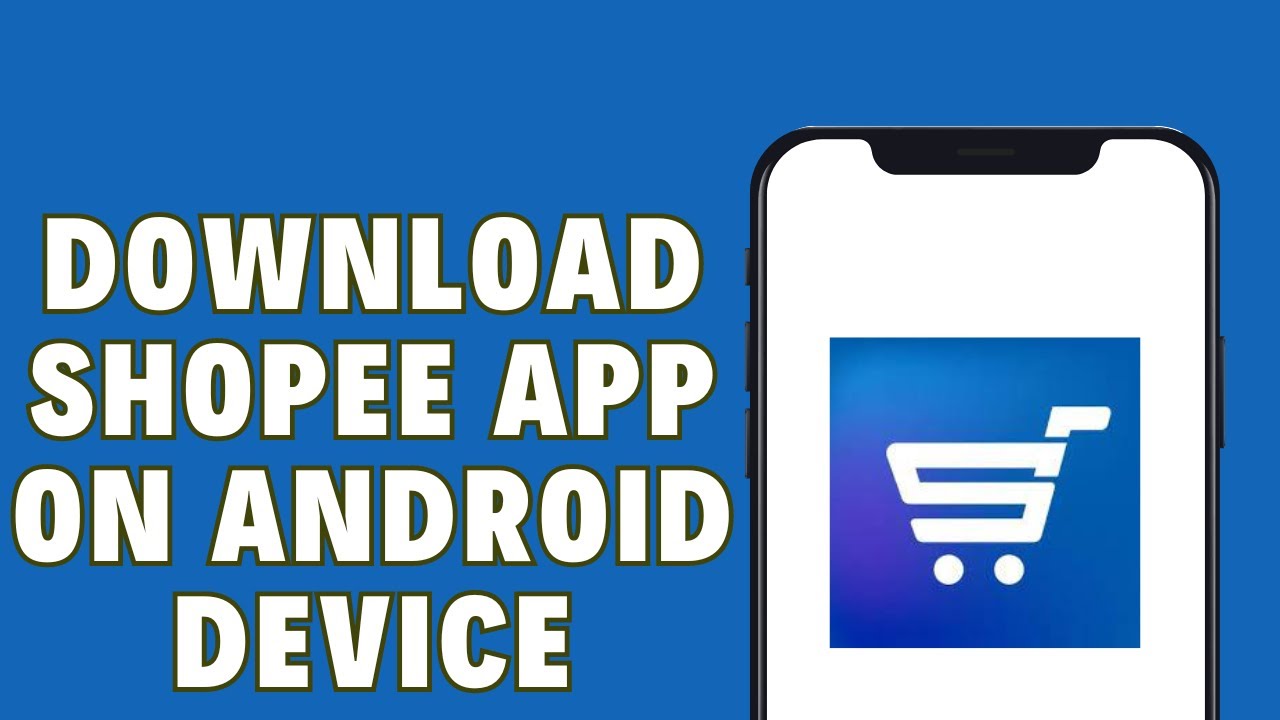 How To Download Shopee App On Android Device