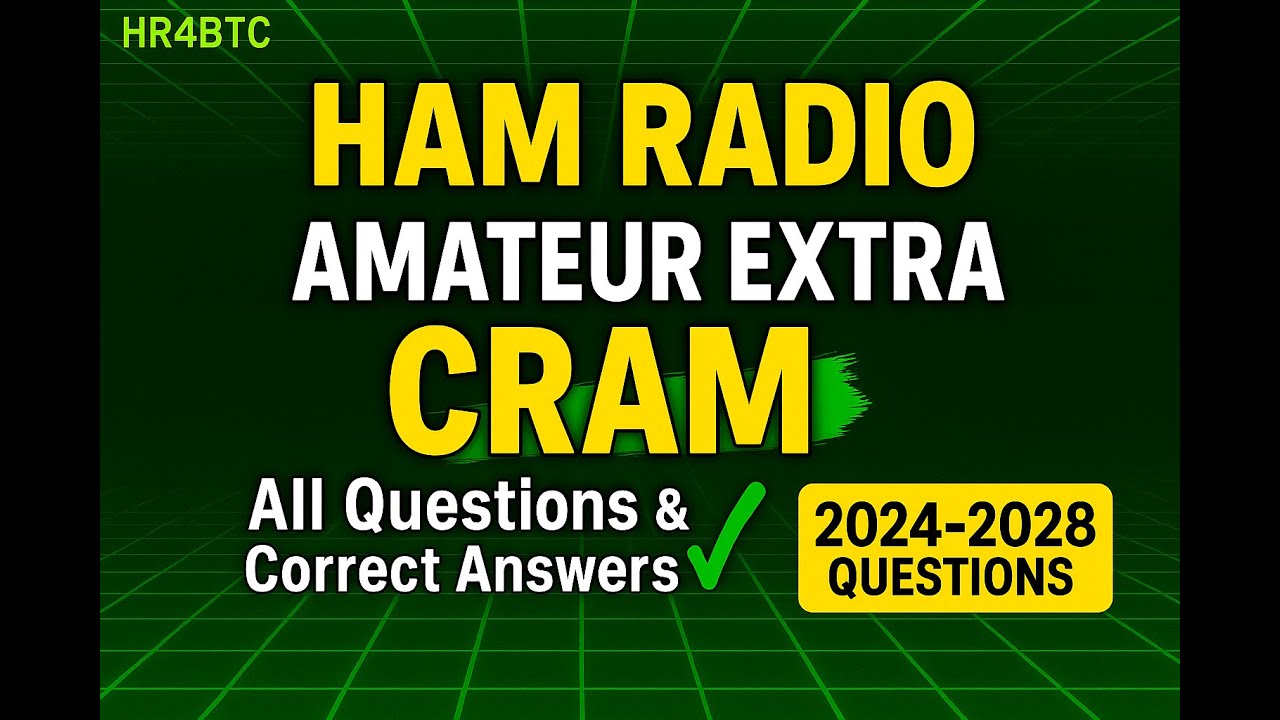 Ham Radio Amateur Extra Exam Cram: All Questions and Correct Answers By HR4BTC