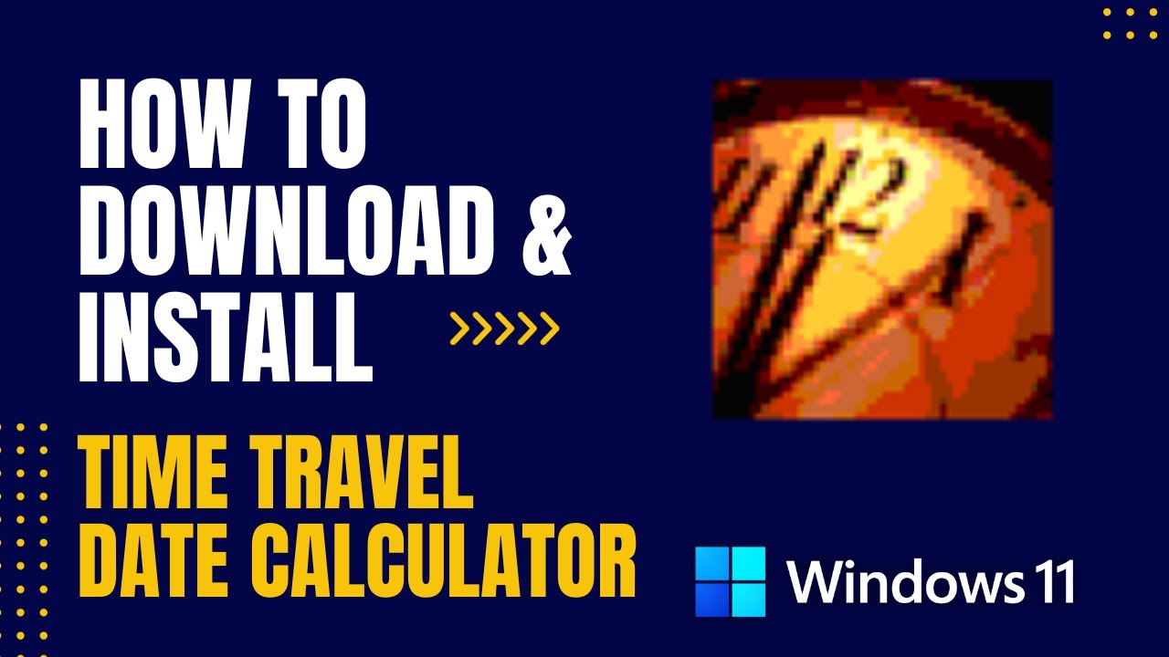 How to Download and Install Time Travel Date Calculator For Windows