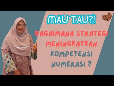 STRATEGI MENINGKATKAN KOMPETENSI NUMERASI