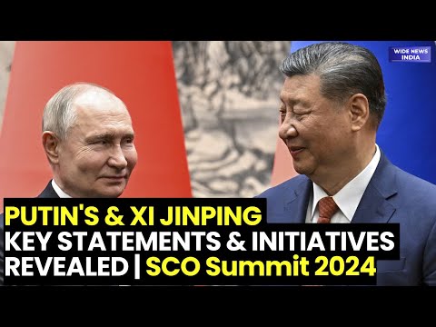 Putin's & Xi: Key Statements & Initiatives Revealed | SCO Summit 2024 | World News | Widenews India