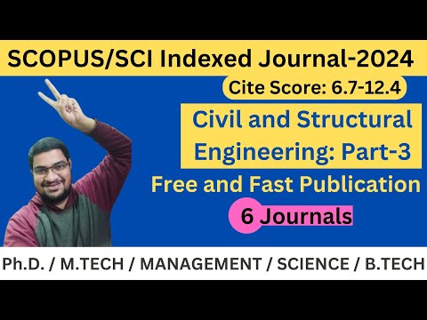 Civil and Structural Engineering Free and Fast Scopus/SCI Index Journals : Part-3 #scopus #sci