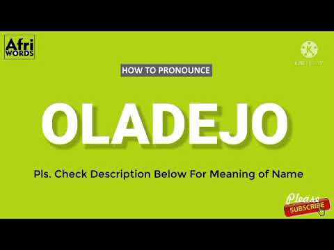 How to pronounce OLADEJO