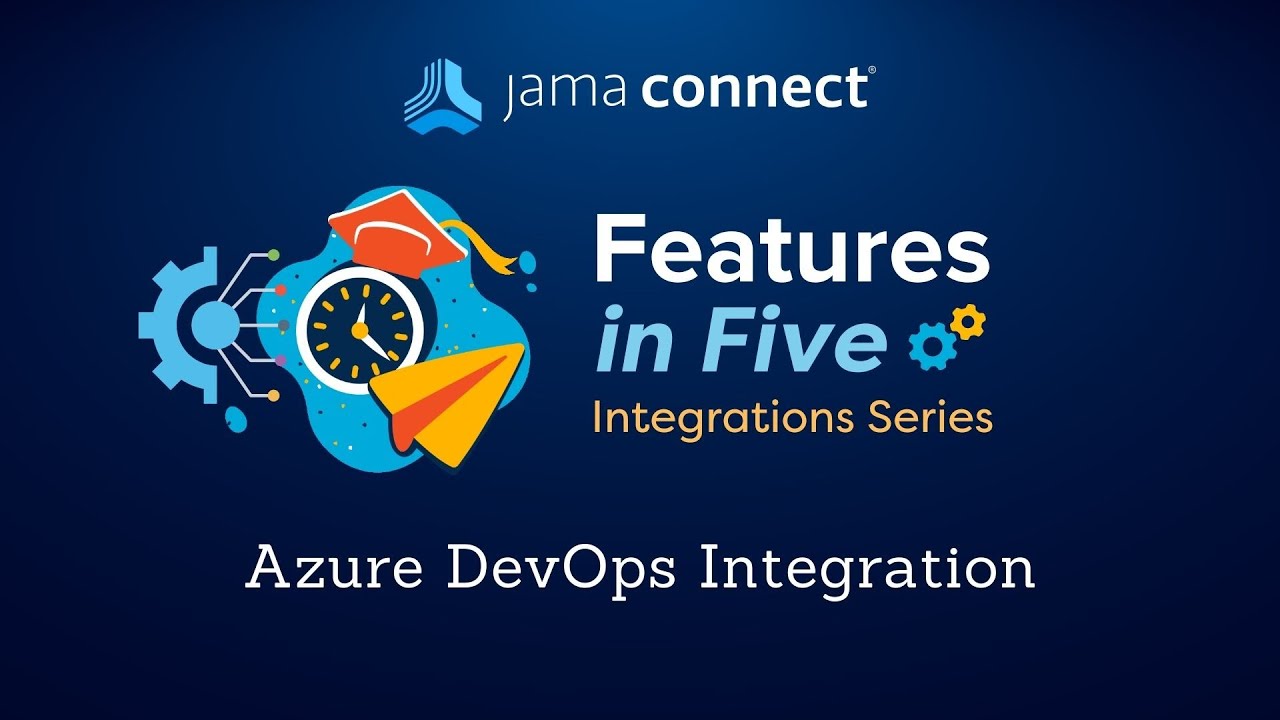 Jama Connect® Features in Five: Azure DevOps Integration