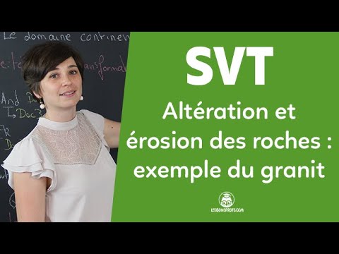 Altération et érosion des roches : exemple du granit - SVT - Seconde - Les Bons Profs