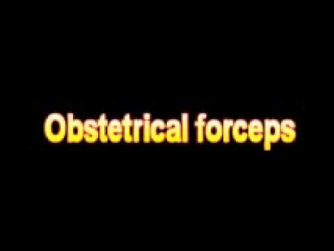 What Is The Definition Of Obstetrical forceps