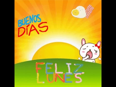 Feliz Lunes e Inicio de Semana