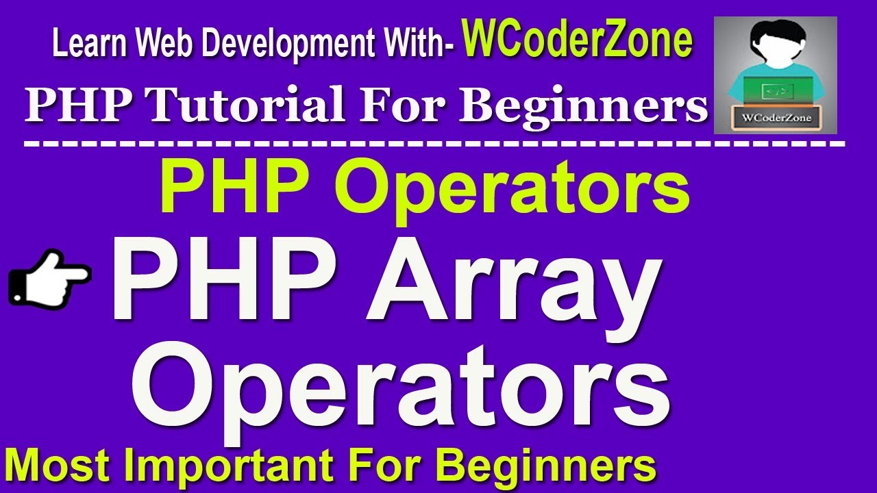 PHP Array Operators With Examples - php tutorial for beginners