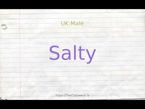 How to pronounce salty