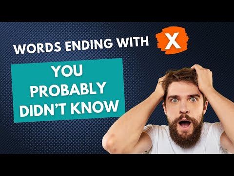 5 Words Ending with 'X' You Probably Didn't Know!