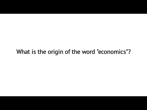 What is the origin of the word economics? | What is the etymology of the word economics?