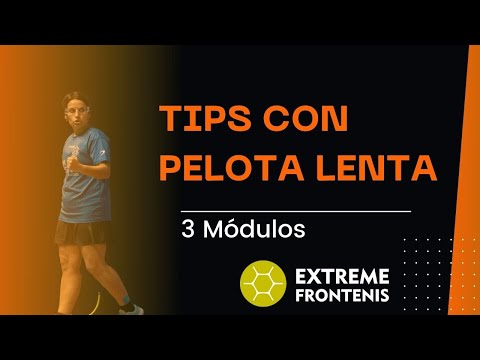 TIPS DE FRONTENIS CON PELOTA LENTA
