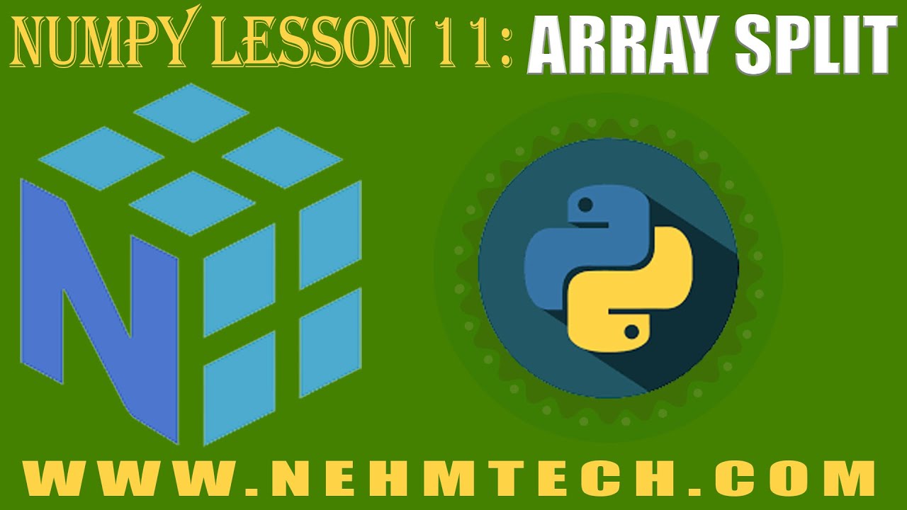 NumPy TUTORIALS | LESSON 11 | ARRAY SPLIT