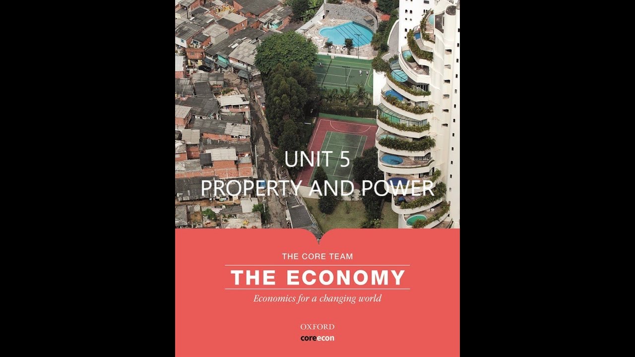 The Economy by CORE. Unit 5 - Property and Power 1.0