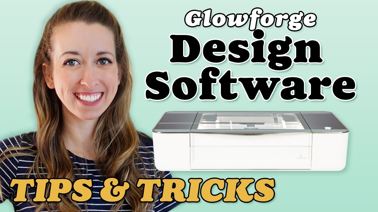 Glowforge Software Tips & Tricks