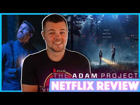 The Adam Project Netflix Movie Review