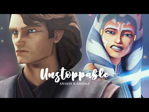 Anakin & Ahsoka | Unstoppable