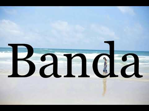 How To Pronounce Banda๐๐๐๐๐๐Pronunciation Of Banda