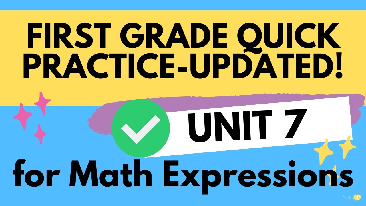 1st Grade Math Expressions Unit 7 Quick Practices - UPDATED