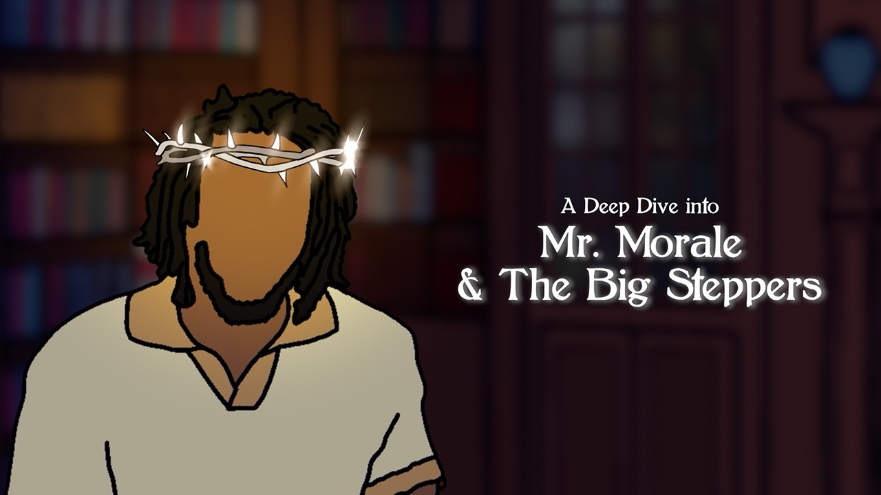 A Deep Dive into Kendrick Lamar's Mr. Morale & The Big Steppers