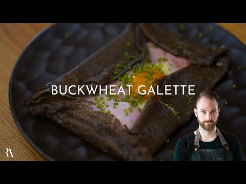 FRENCHY COOKS: BUCKWHEAT GALETTE (GALETTE DE SARRASIN)
